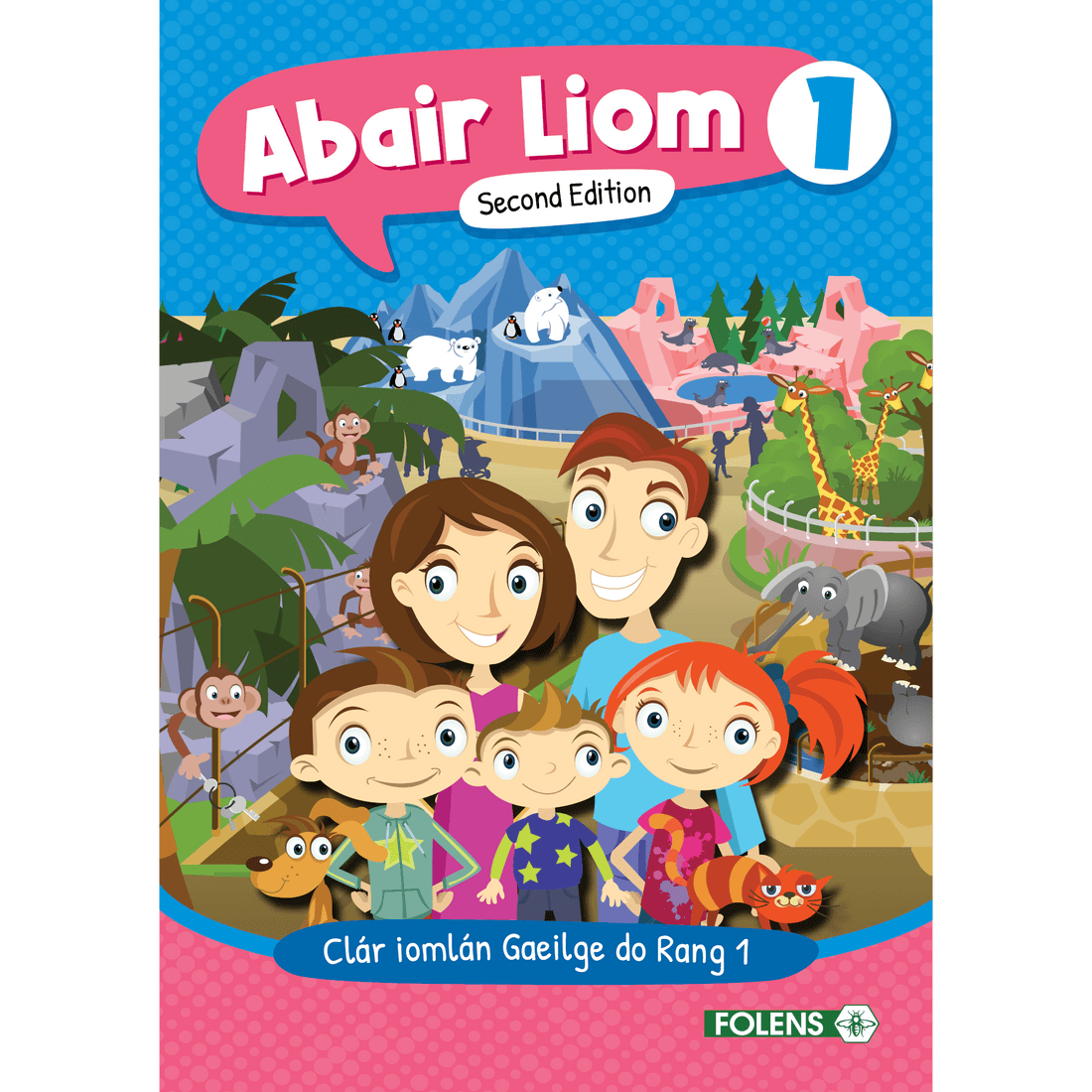 Abair Liom (2nd Ed) Book 1 (1st Class) – Folens Shop